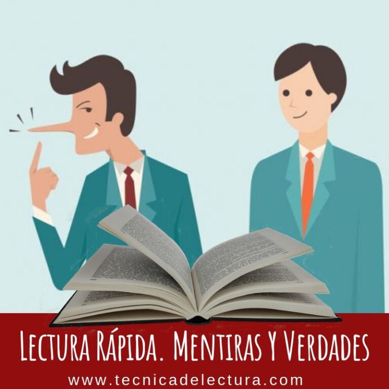 Lectura Rápida. Mentiras Y Verdades – Técnica de Lectura